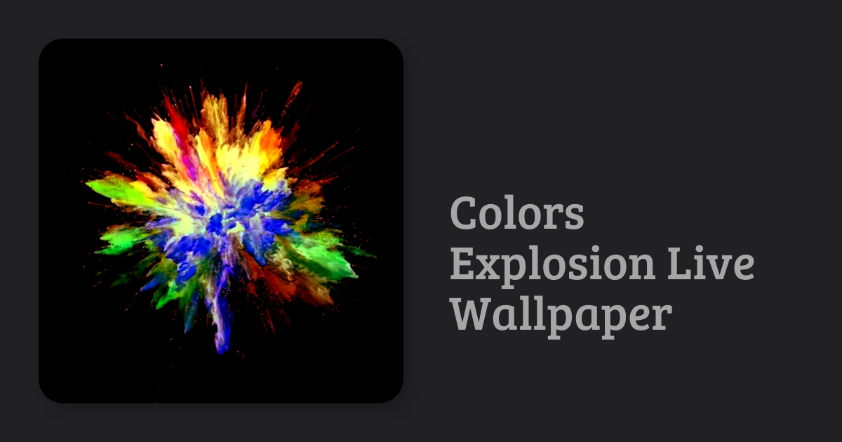 Colors Explosion | Basic | Free Phone Live Wallpaper | Livewallpaper.io