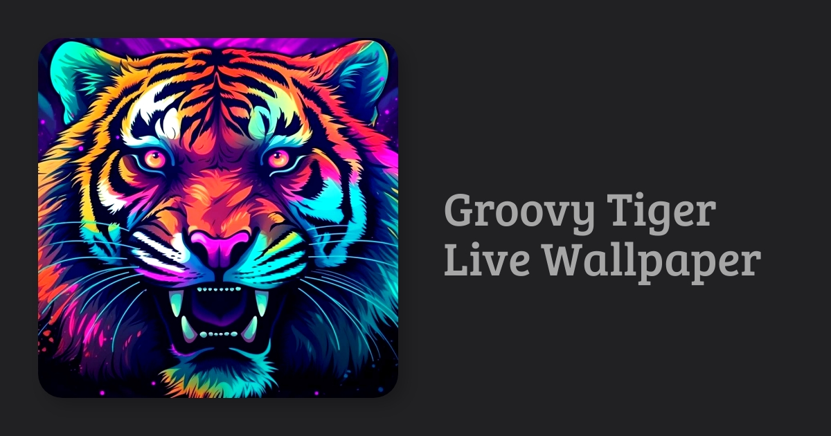 Groovy Tiger Free Cell Phone Live Wallpaper | Livewallpaper.io